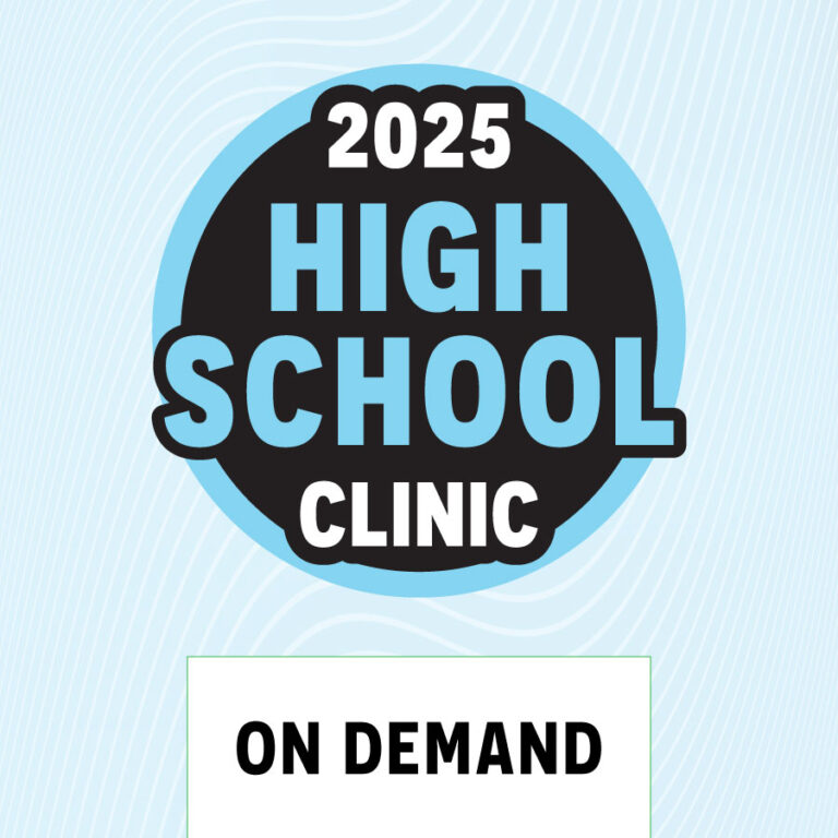 High School Prep Clinic ’25 - On Demand